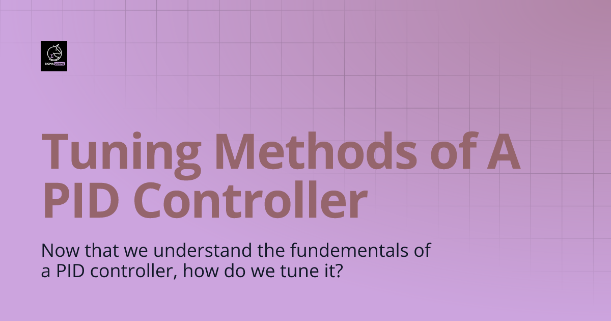 Tuning Methods of A PID Controller | CTRL ALT FTC Tuning Methods of A PID Controller | CTRL ALT FTC