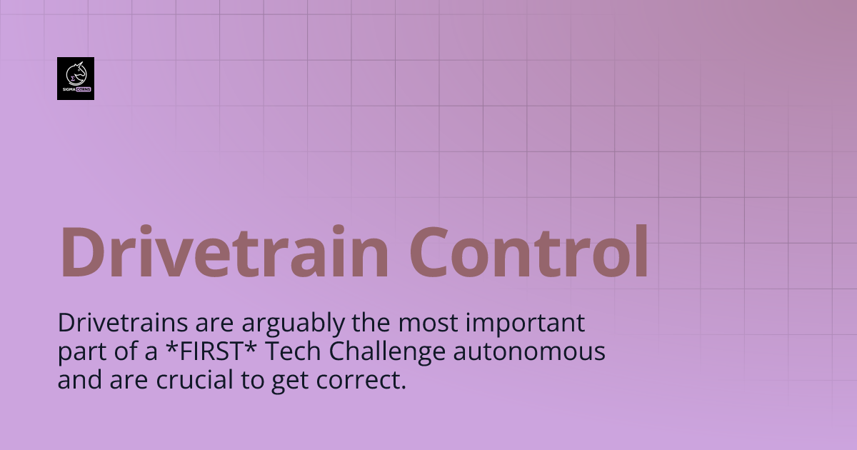 Drivetrain Control | CTRL ALT FTC